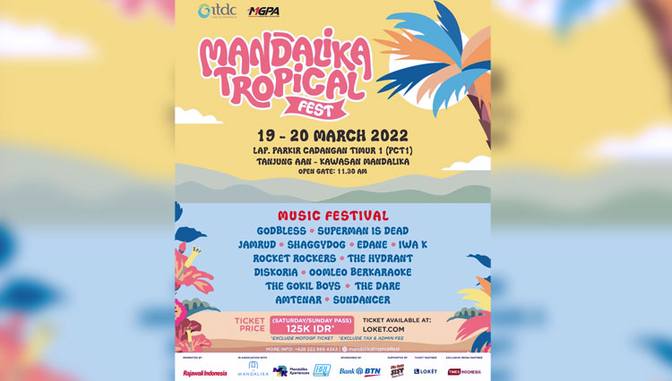 Mandalika Tropical Fest, Hadirkan God Bless, Shaggydog, SID, hingga ...