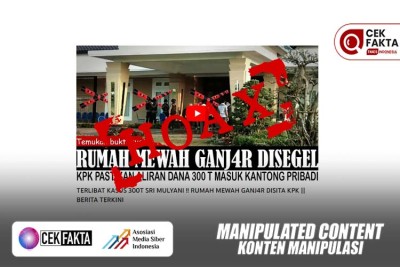 Cek Fakta: Salah, Rumah Ganjar Pranowo Disita KPK - TIMES Indonesia