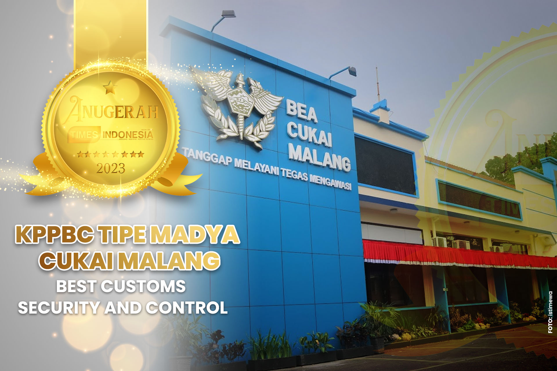KPPBC Tipe Madya Cukai Malang Raih Best Customs Security and Control Anugerah TIMES Indonesia ...